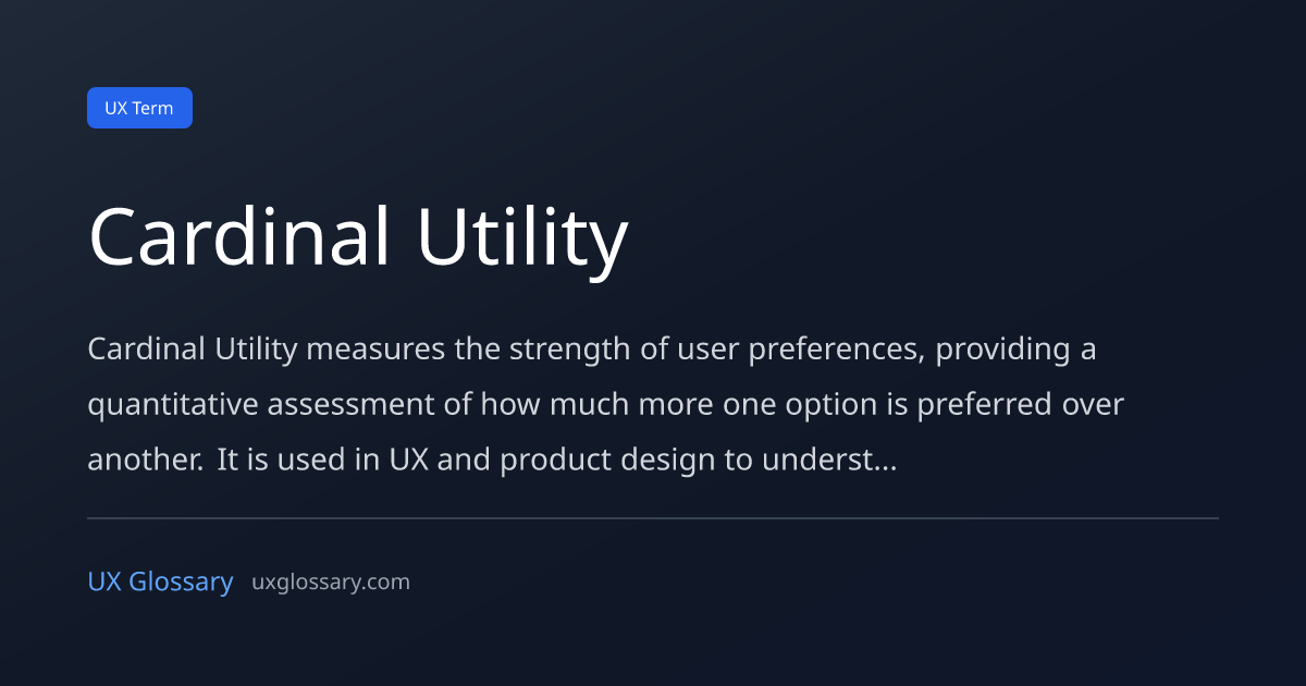 Cardinal Utility - Definition, Meaning & Examples | UX Glossary