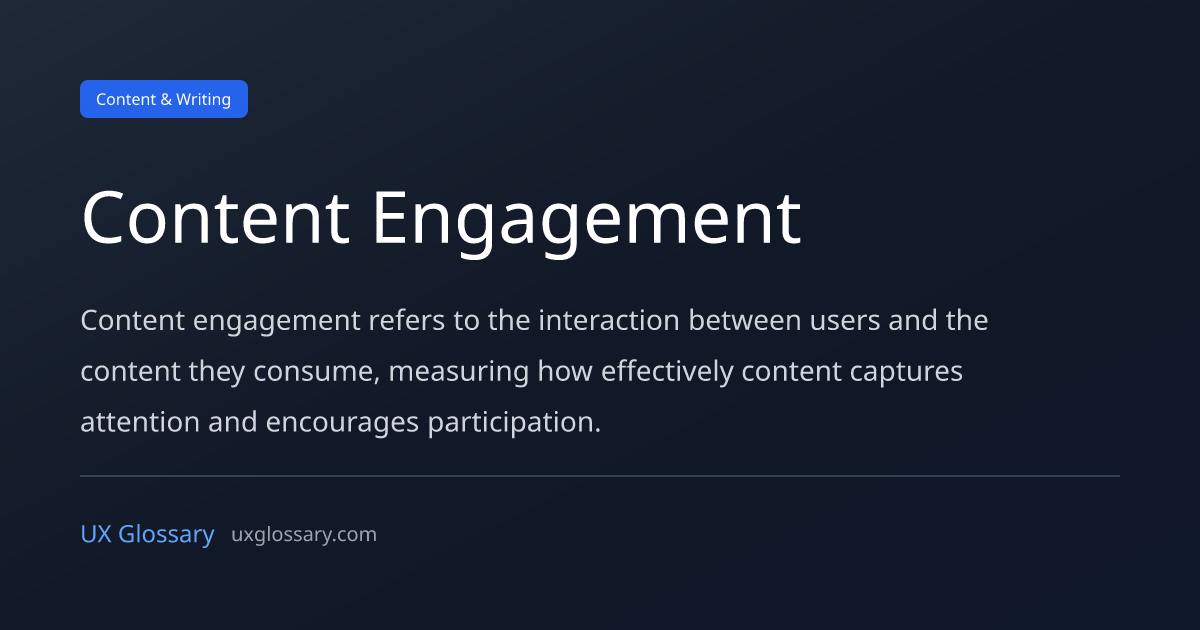 Content Engagement - Definition, Meaning & Examples | UX Glossary