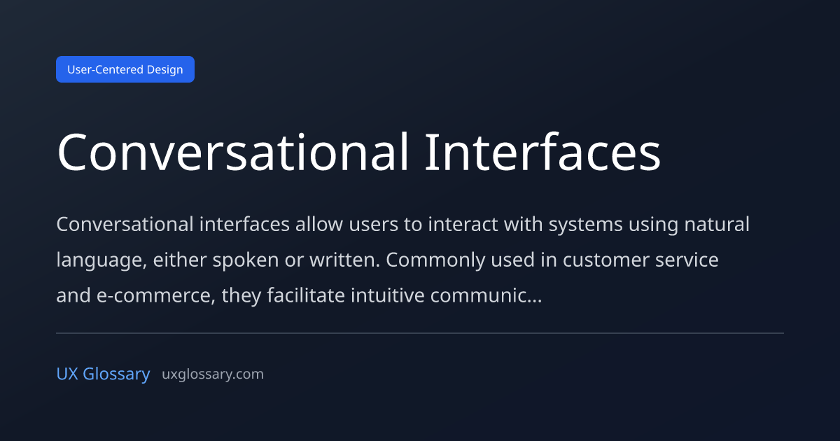Conversational Interfaces - Definition, Meaning & Examples | UX Glossary