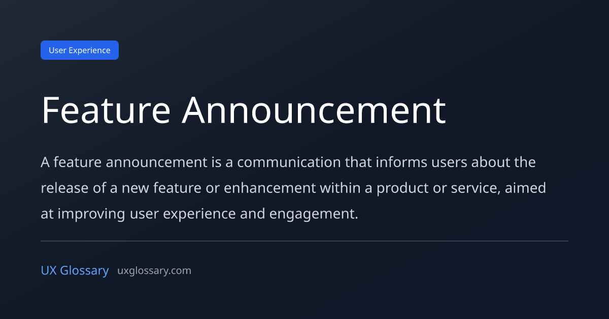 Feature Announcement - Definition, Meaning & Examples | UX Glossary