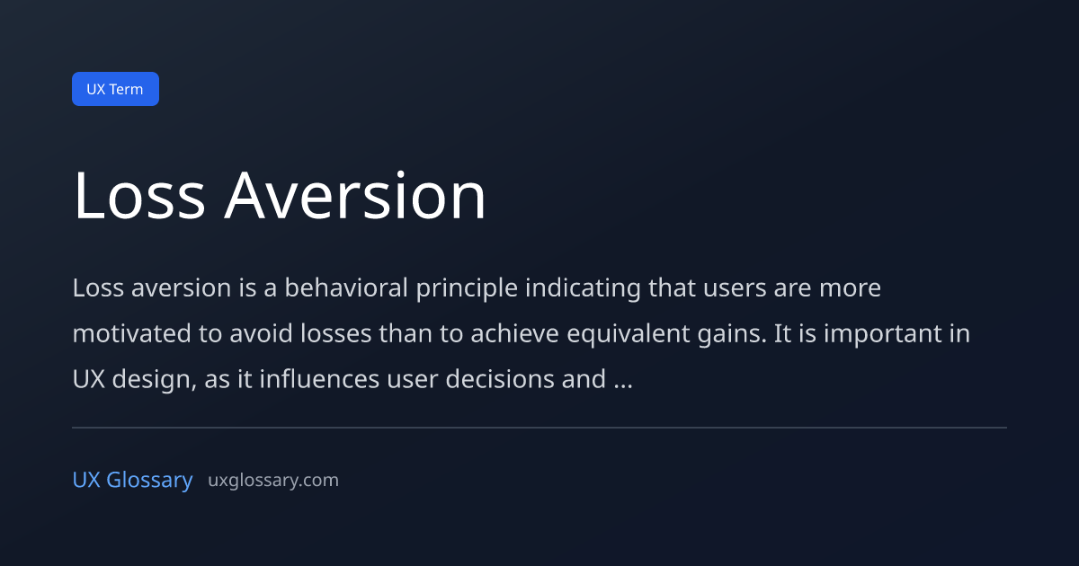 Loss Aversion - Definition, Meaning & Examples | UX Glossary