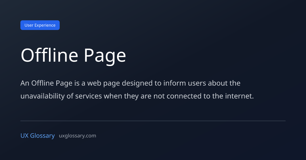 Offline Page - Definition, Meaning & Examples | UX Glossary