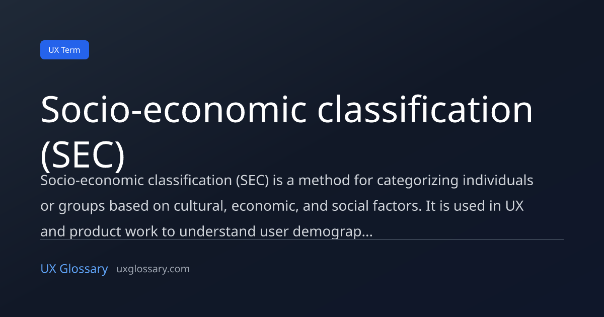 Socio-economic classification (SEC) - Definition & Examples | UX Glossary
