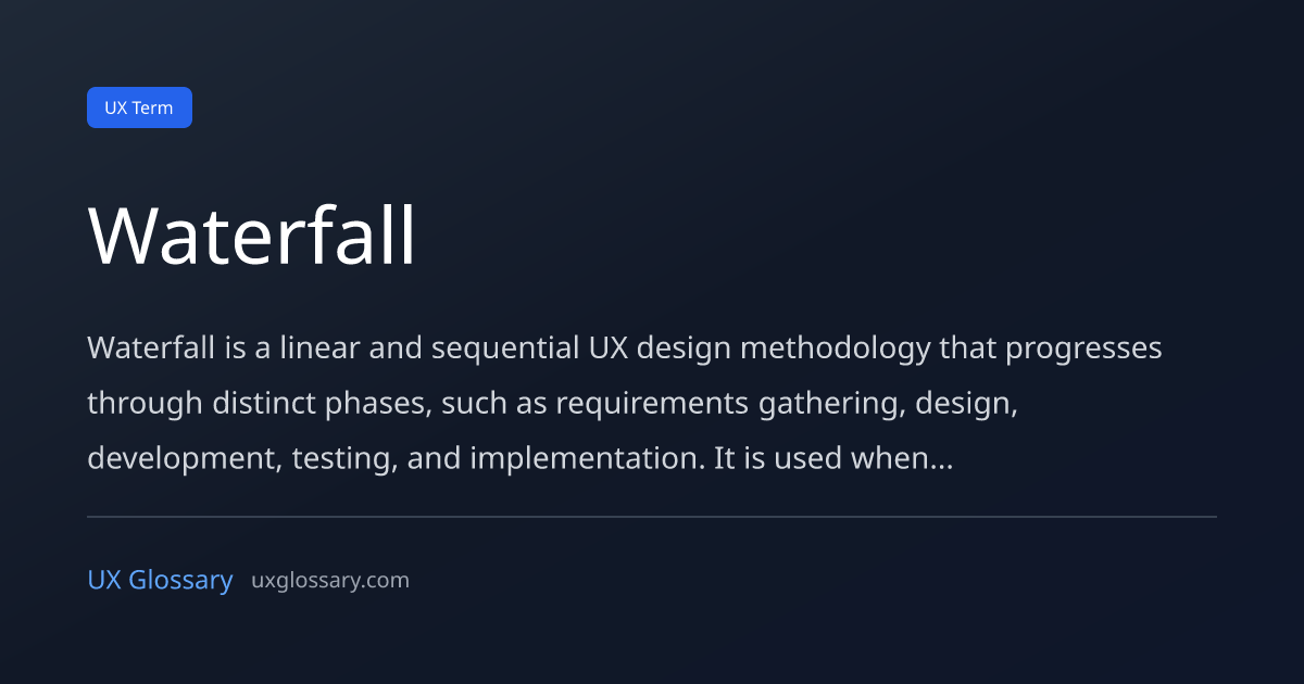 Waterfall - Definition, Meaning & Examples | UX Glossary